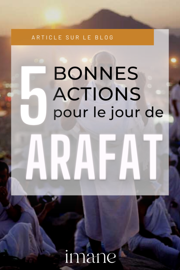 [Guide] Jour de Arafat : Comment en profiter pleinement